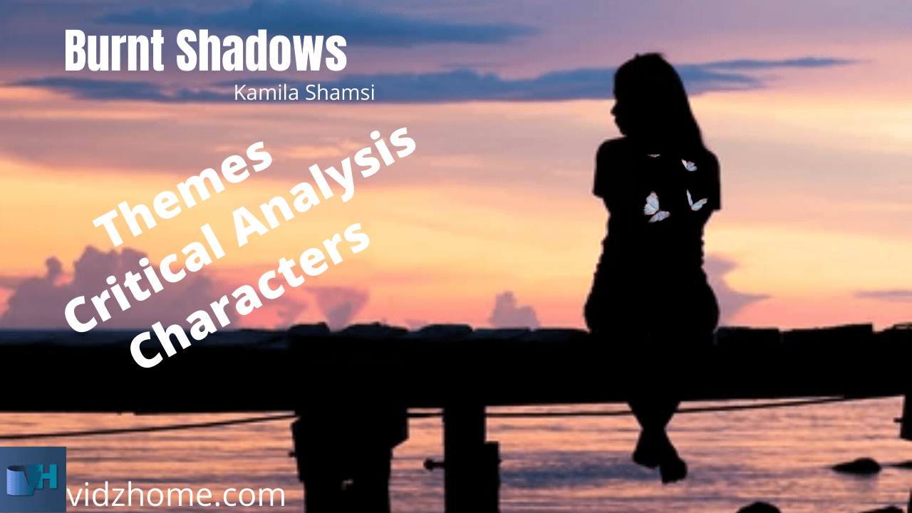 Burnt Shadows Summary, Characters and Main Themes